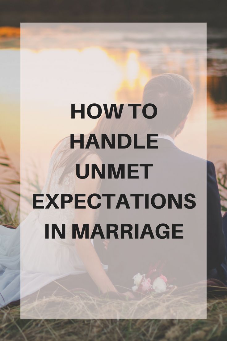 Dealing with Unmet Expectations in Marriage PII | This Is Marriage